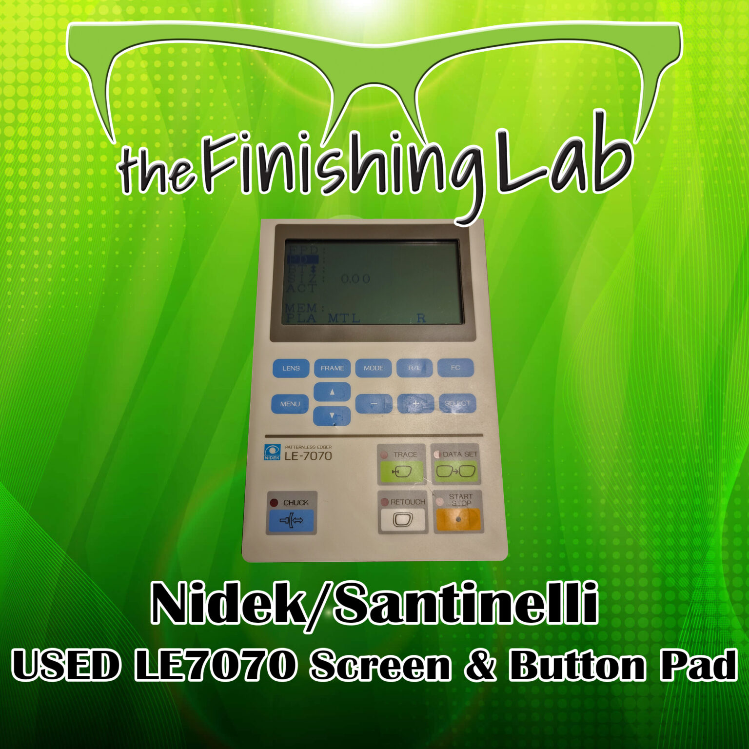 The Finishing Lab Used Santinelli Nidek LE-7070 Screen and Button Pad